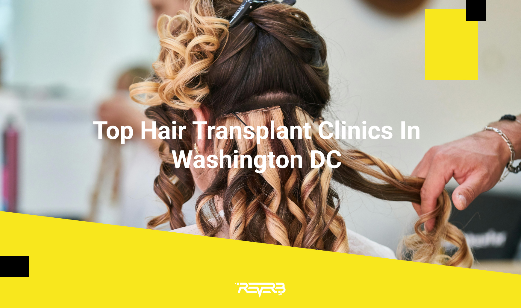 Top Hair Transplant Clinics in Washington DC | REVERB