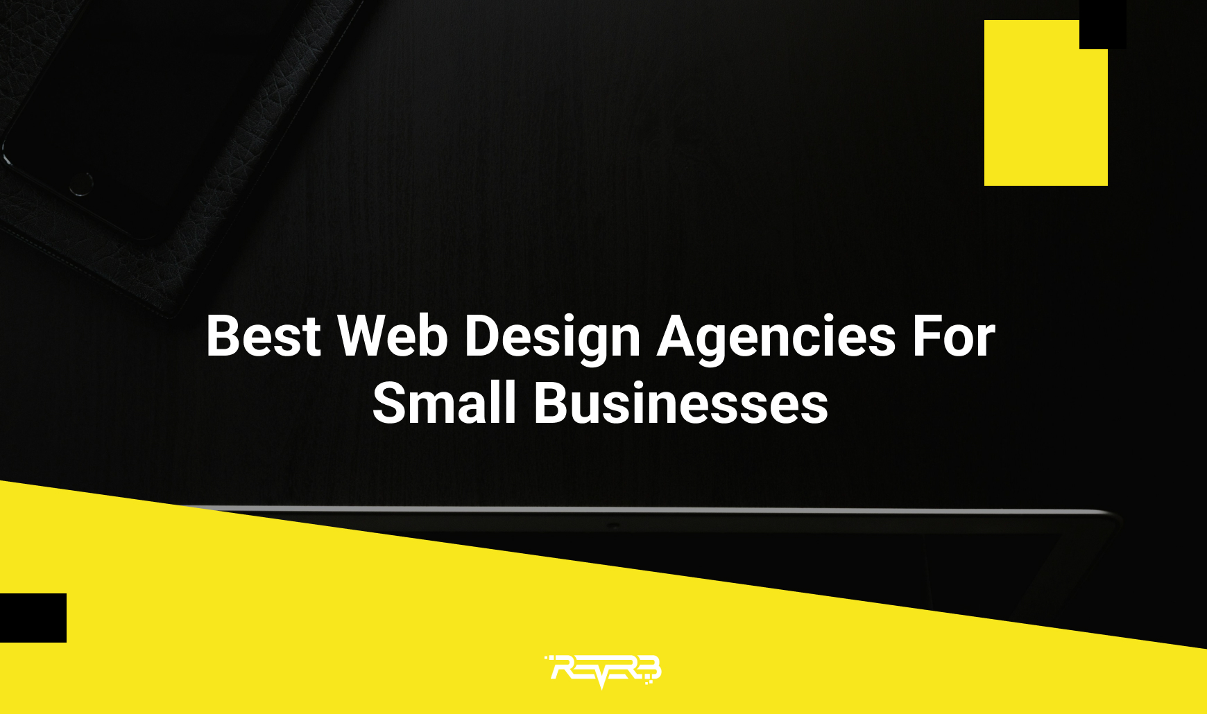 Best Web Design Agencies For Small Businesses